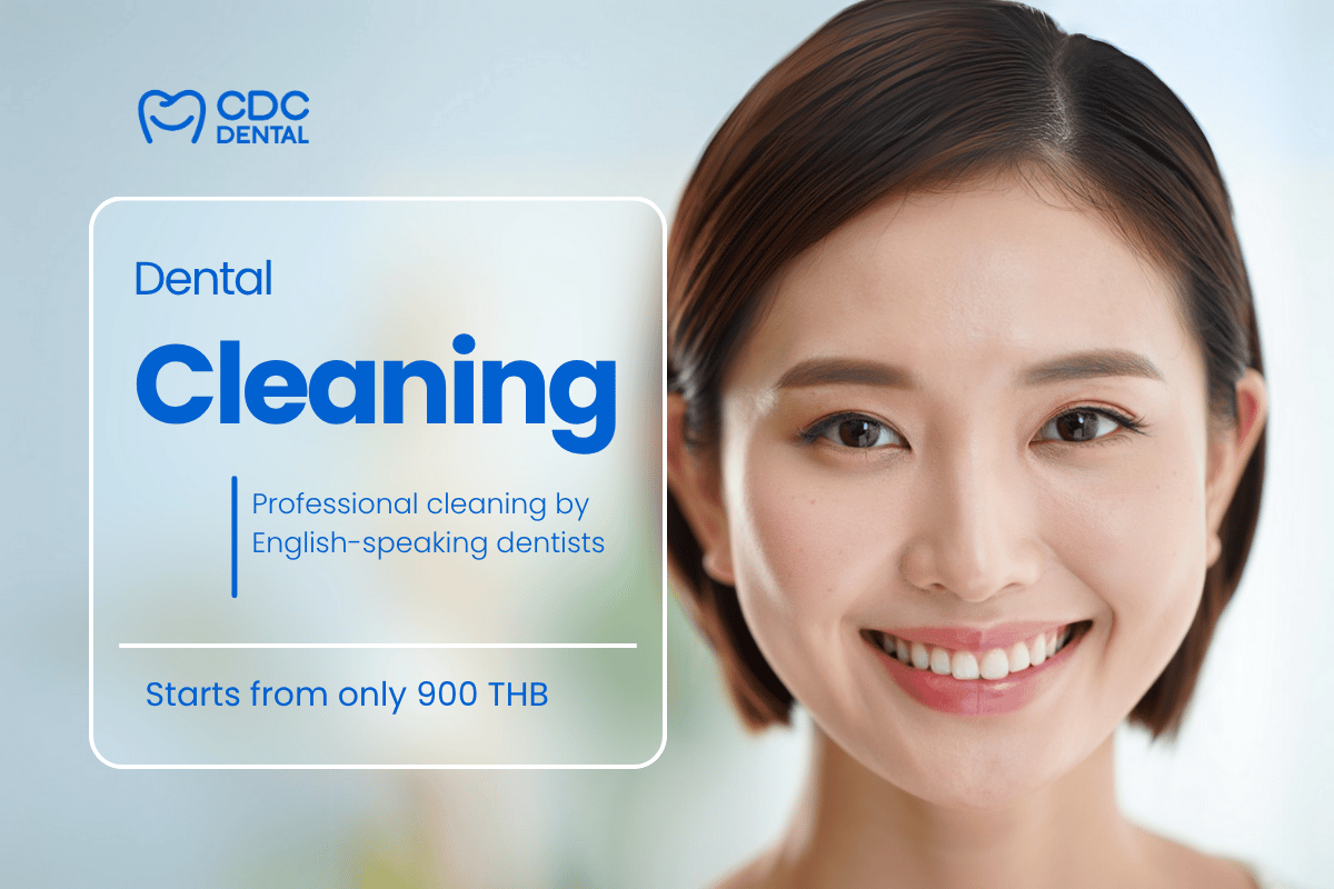 Teeth Cleaning Bangkok | English-Speaking Dentist | CDC Dental